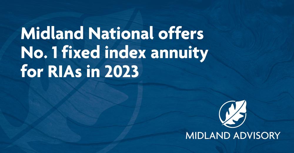 Midland National offers fixed index annuity for RIAs in 2023